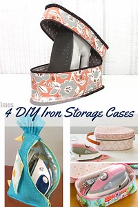 4 Portable Iron Storage Cases - Sewing With Scraps
