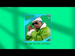 (FREE)Malome Vector Type Beat x Ntate Stunna - Make It Better" | w/ ‪@jaypeebeatz9491‬